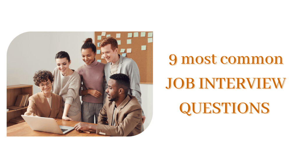 How To Answer The 9 Most Common Job Interview Questions - Akraya